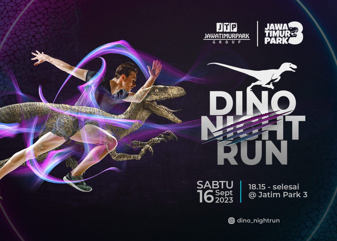 Dino Night Run, Lari sambil Wisata Menyusuri Area Jatim Park 3 pada ...